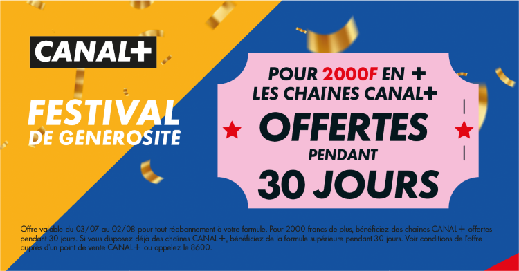 FESTIVAL DE CHAINES EN PLUS POUR LES ABONNES CANAL+